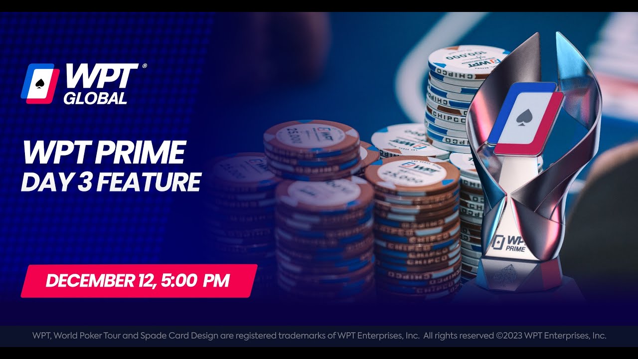 Ab 02:00 Uhr - Livestream vom Tag 3 der $1.100 WPT Prime Championship ...