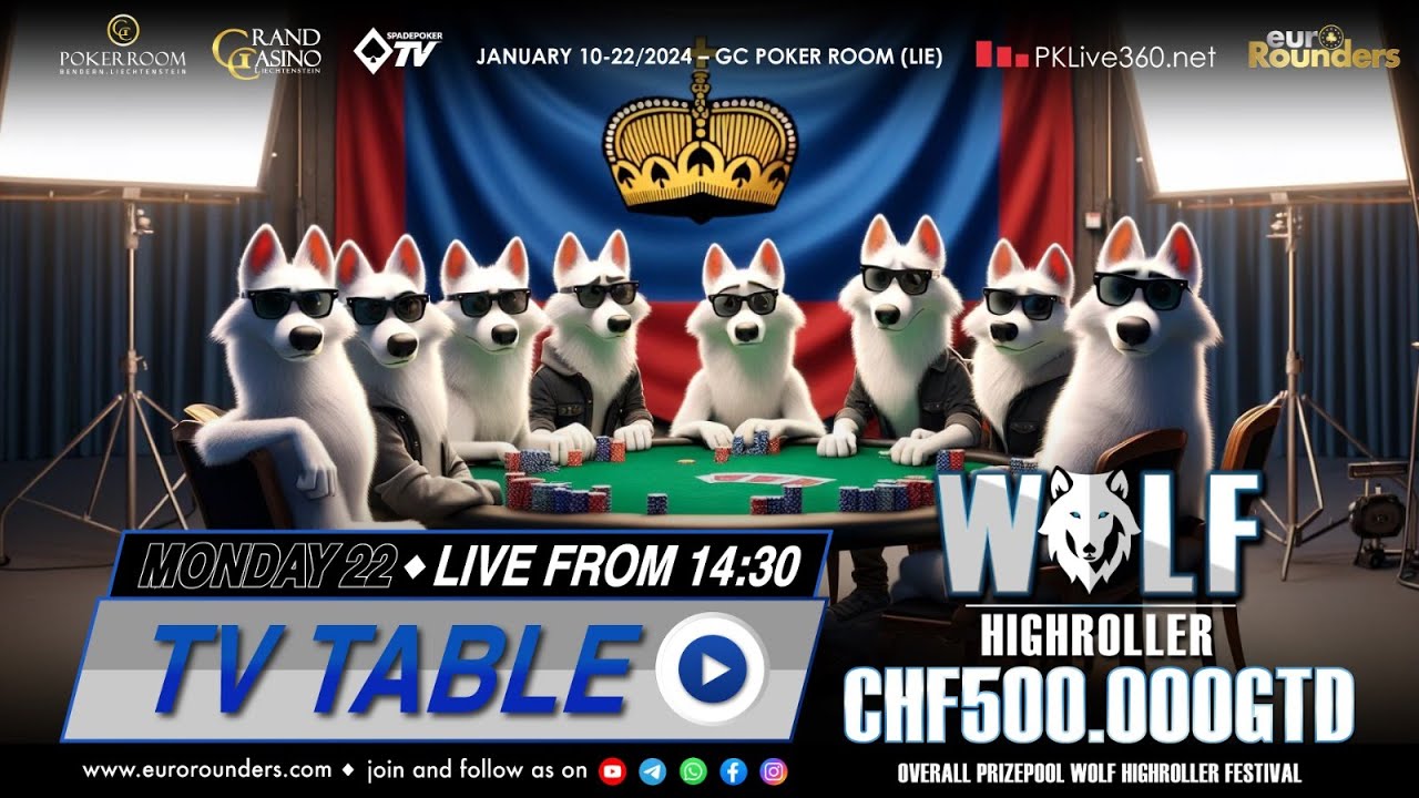 Montag ab 14:30 Uhr - Finale des CHF 1.100 WOLF Main Events in Liechtenstein! - Hochgepokert
